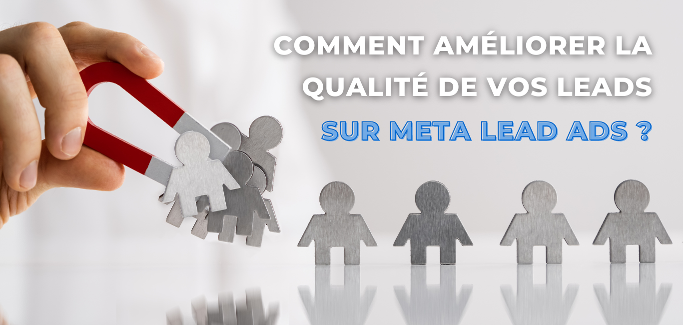 Comment améliorer la qualité de vos leads sur Meta Lead Ads ? - Touch ...